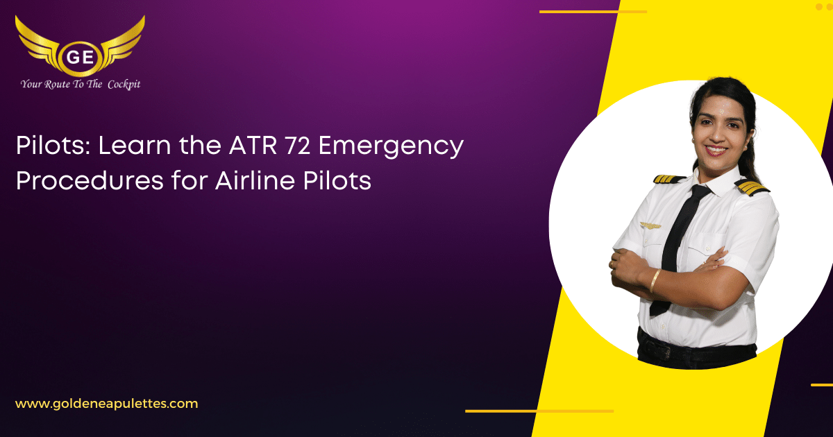 Pilots: Learn the ATR 72 Emergency Procedures for Airline Pilots