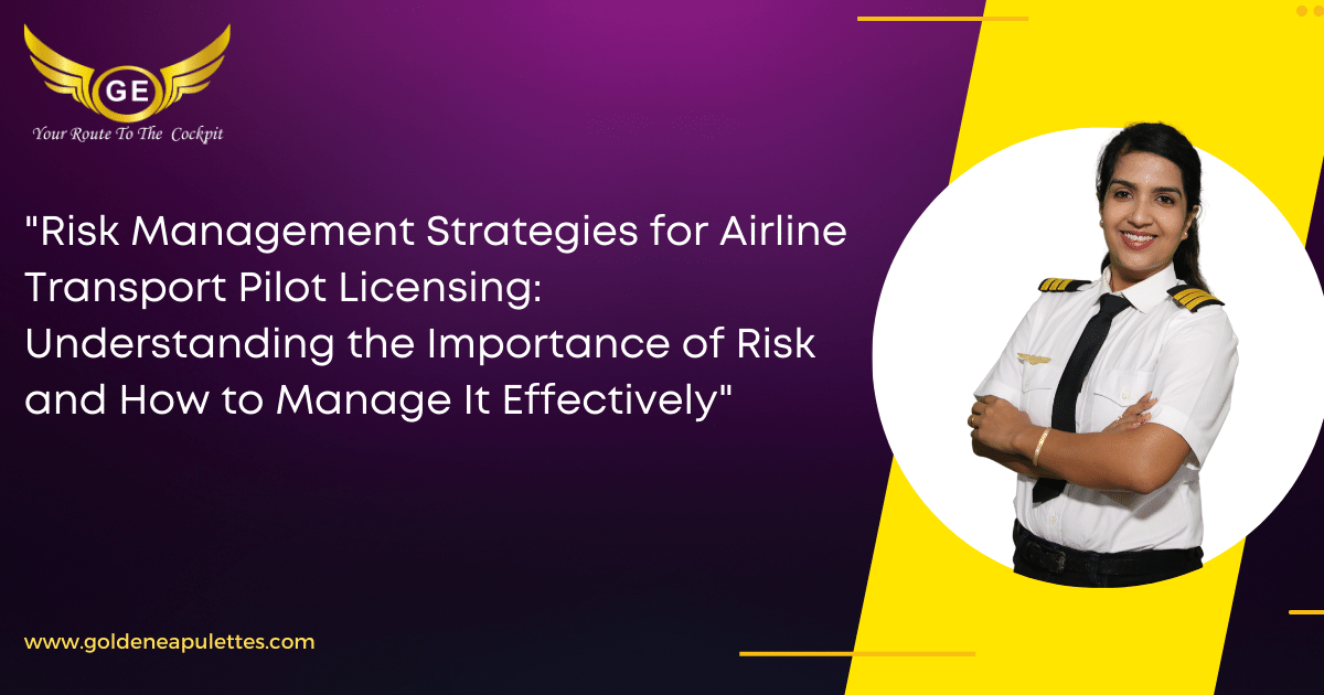Risk Management Strategies for Airline Transport Pilot Licensing ...