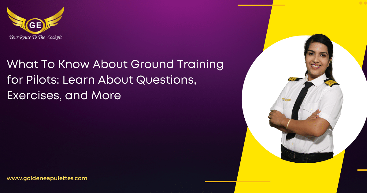 What To Know About Ground Training for Pilots: Learn About Questions ...