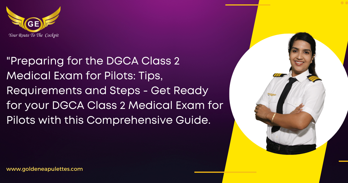 Preparing for the DGCA Class 2 Medical Exam for Pilots: Tips ...