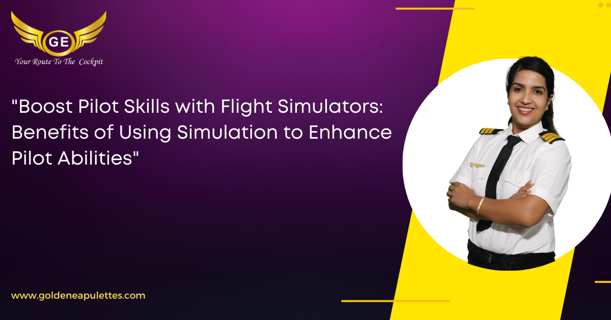 Boost Pilot Skills with Flight Simulators: Benefits of Using Simulation ...